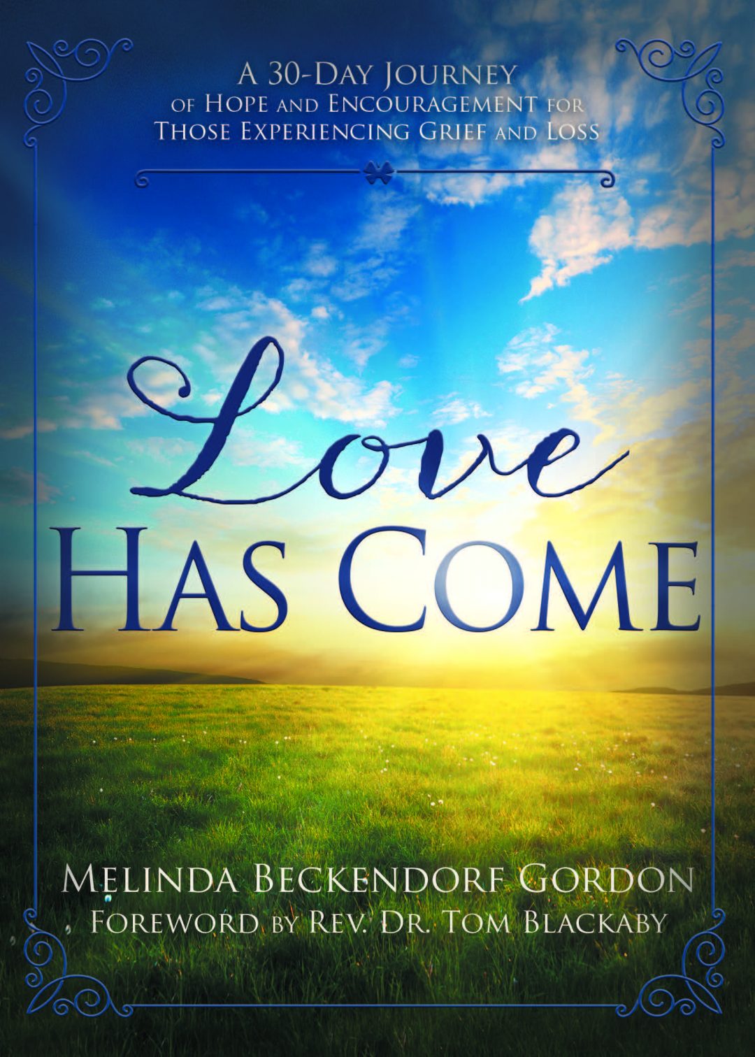 Love Has Come : A 30-Day Journey Of Hope And Encouragement For Those ...