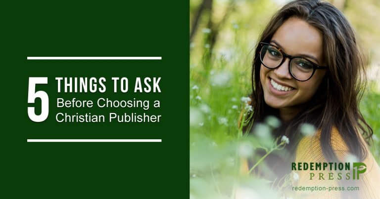 Five Things To Ask Before Choosing A Christian Publisher | Redemption Press