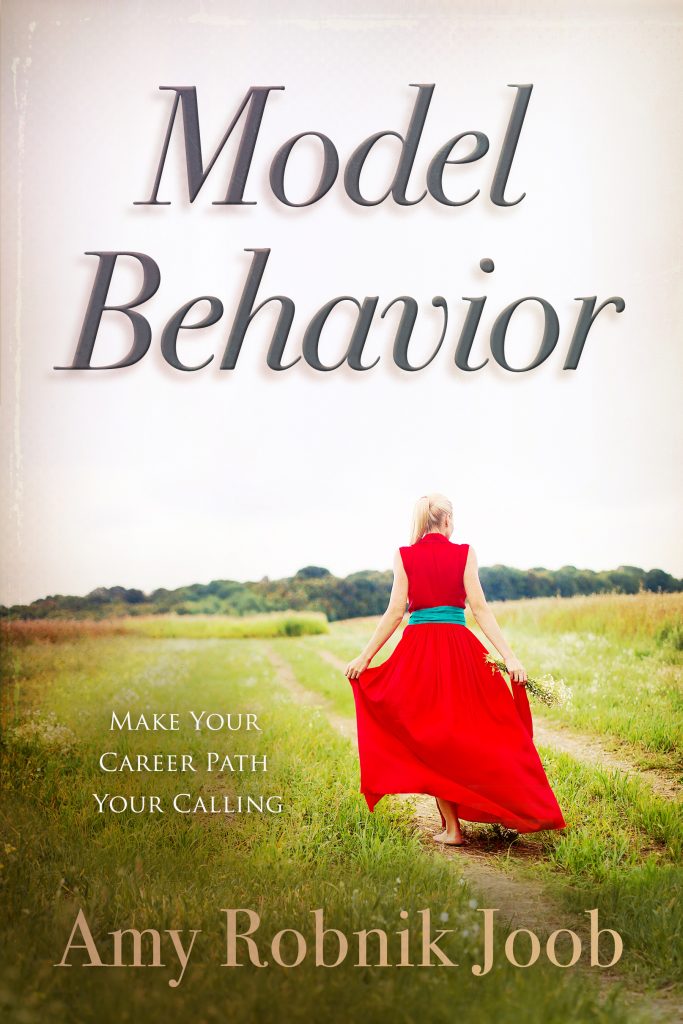 Model Behavior: Make Your Career Path Your Calling | Redemption Press