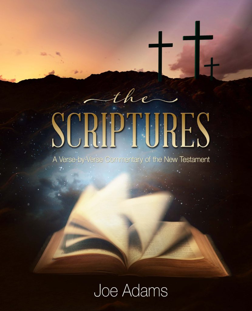 The Scriptures: A Verse-by-Verse Commentary Of The New Testament ...