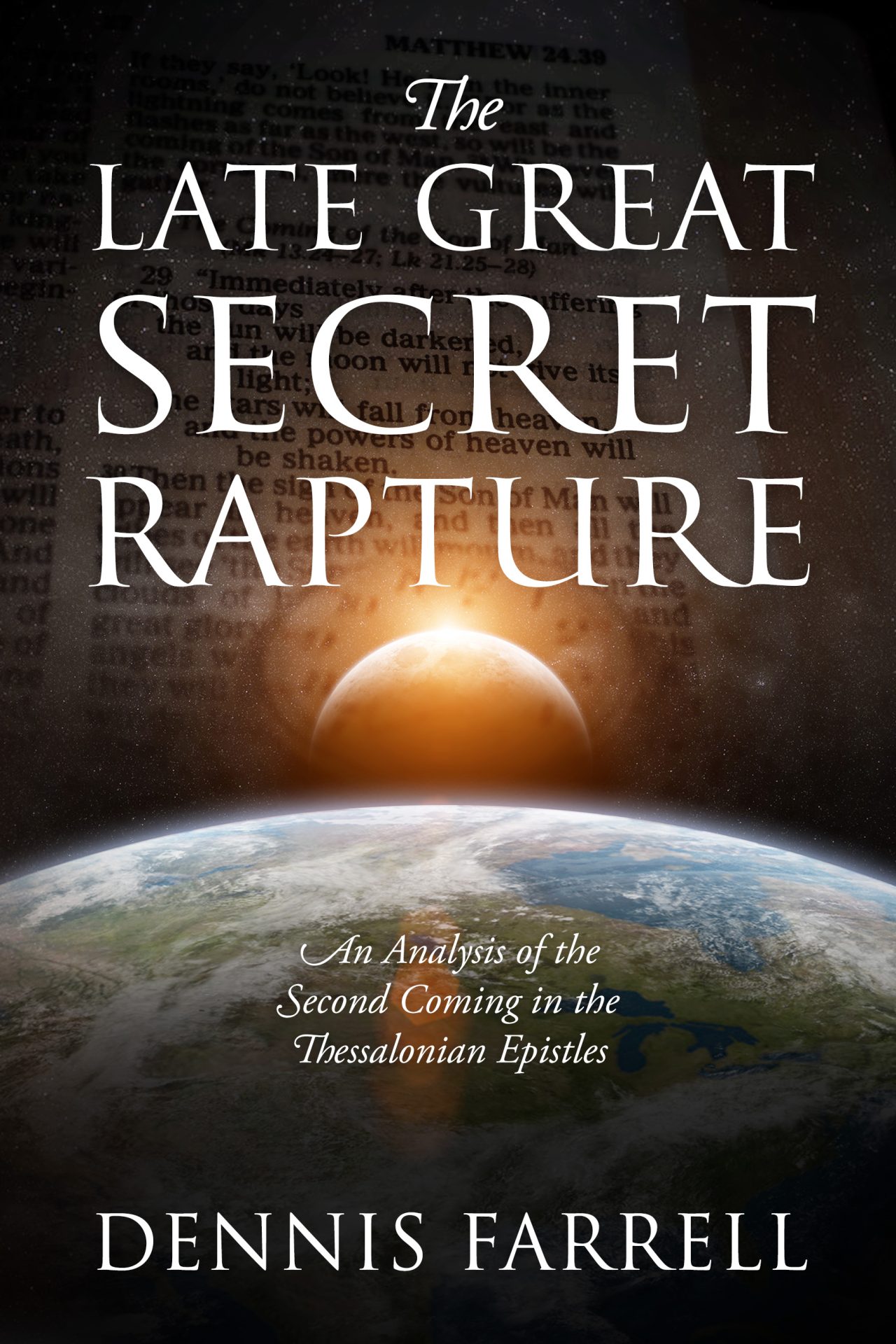 The Late Great Secret Rapture: An Analysis Of The Second Coming In The ...