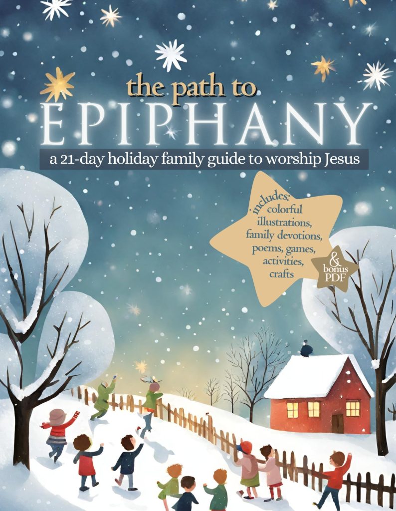 The Path To Epiphany: A 21-day Holiday Family Guide To Worship Jesus ...
